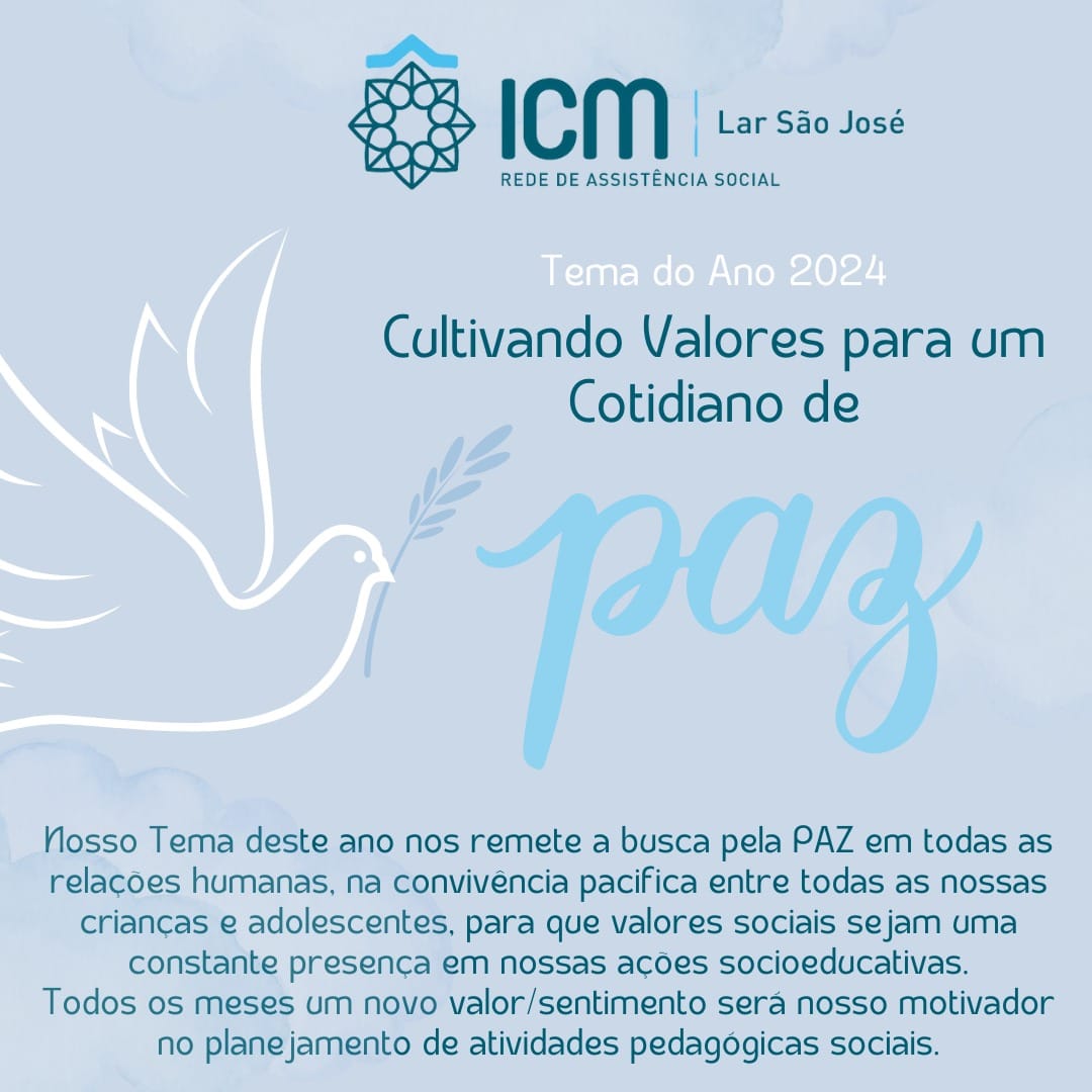 TEMA 2024 - Lar São José | Rede ICM de Educação e Assistência Social